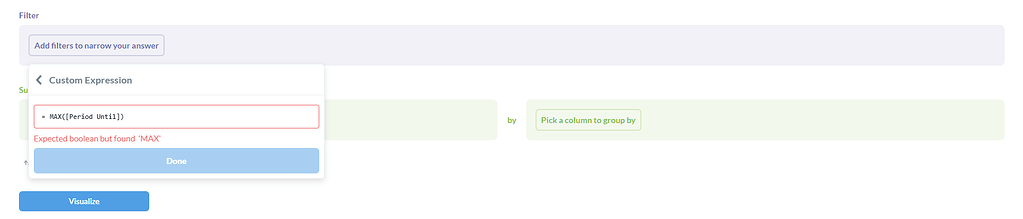 Custom Expression error: Expected boolean but found 'MAX' - Metabase Discussion